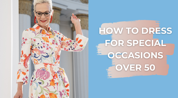 How to dress for special occasions over 50 | PrimePrometics™